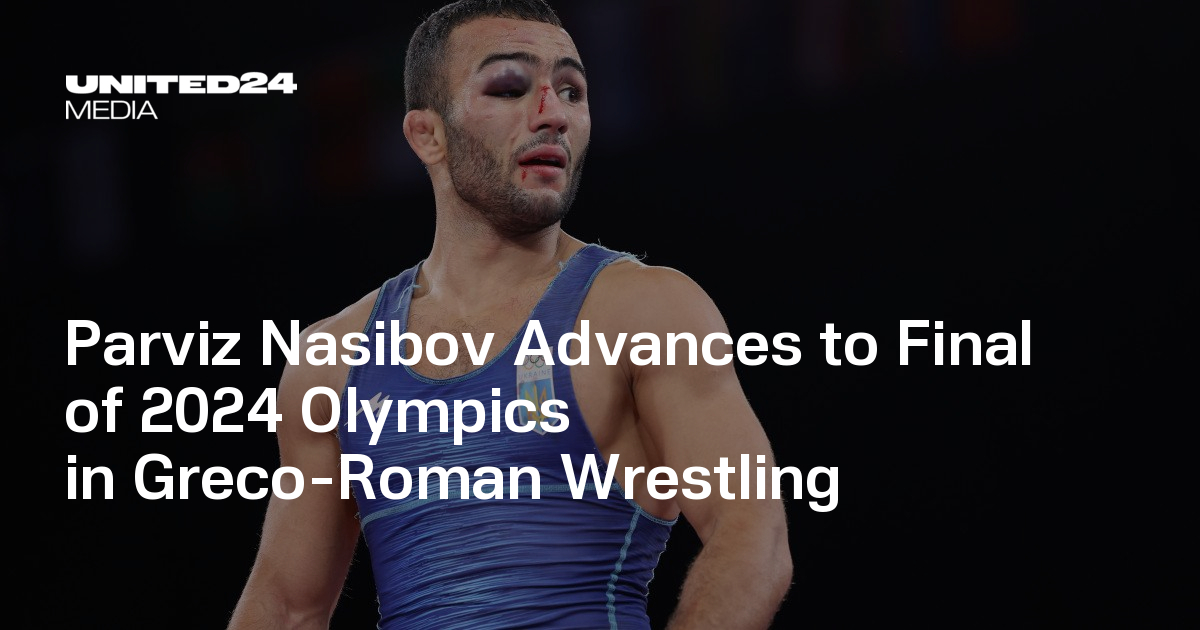Ukraine's Parviz Nasibov Advances to Final of 2024 Olympics in Greco ...