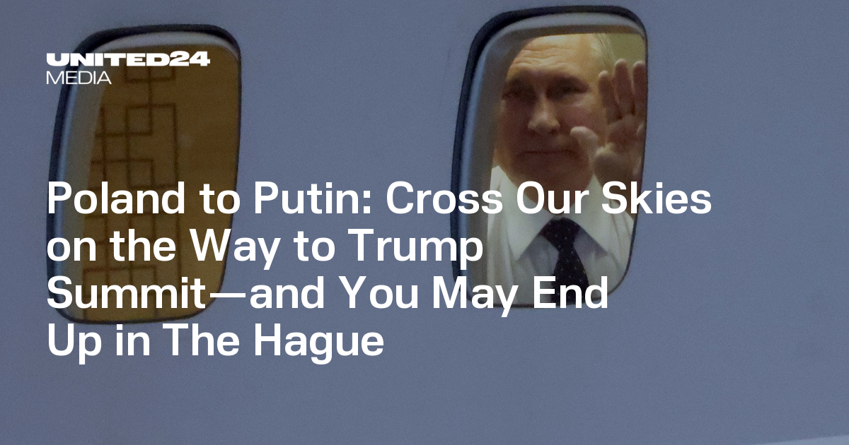 Poland to Putin: Cross Our Skies on the Way to Trump Summit—and You May ...