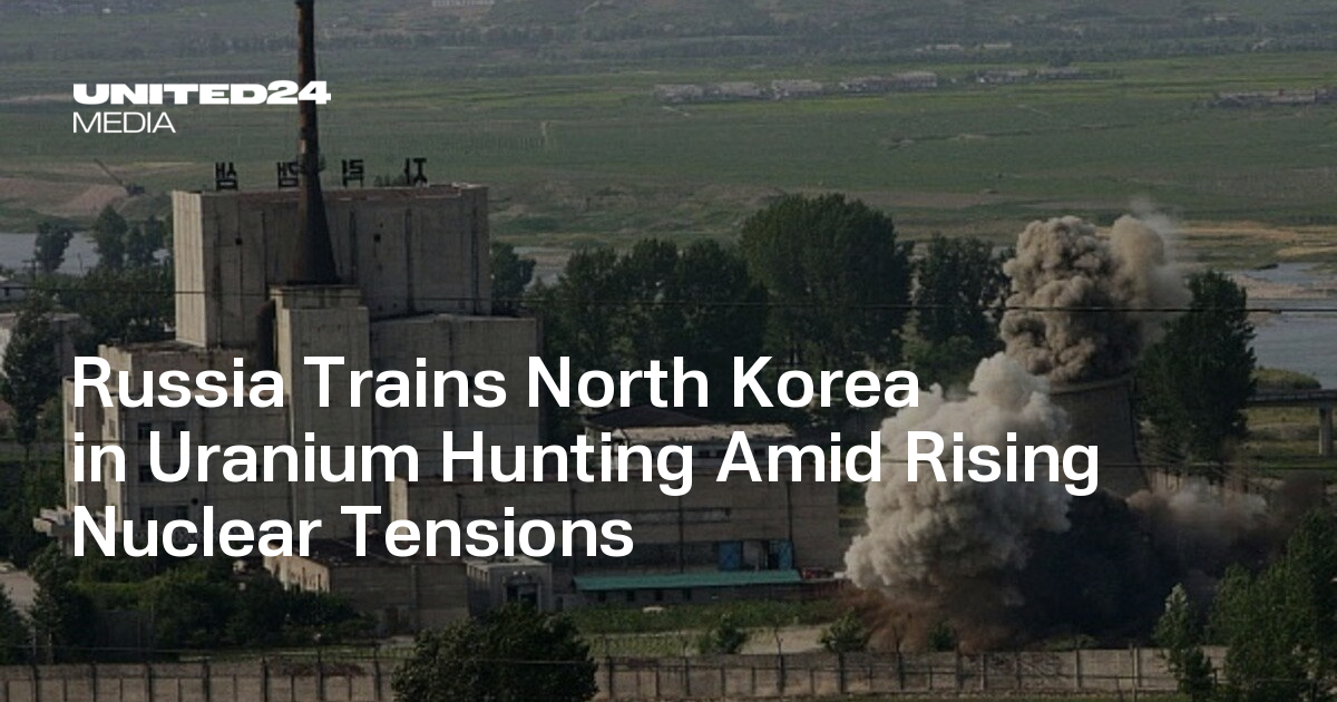 Russia Trains North Korea in Uranium Mining Amid Tensions — UNITED24 Media