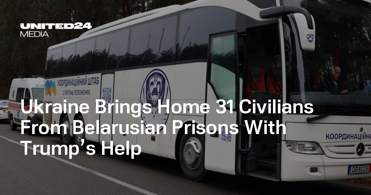Ukraine Brings Home 31 Civilians From Belarusian Prisons With Trump’s ...
