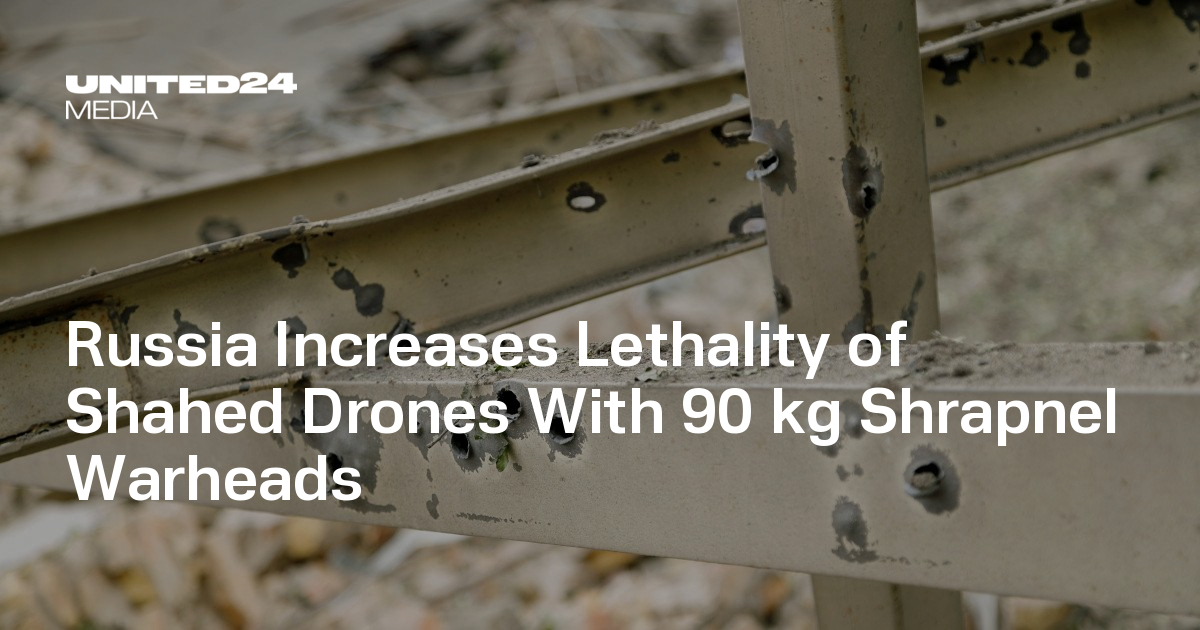 Russia Increases Lethality of Shahed Drones With 90 kg Shrapnel ...