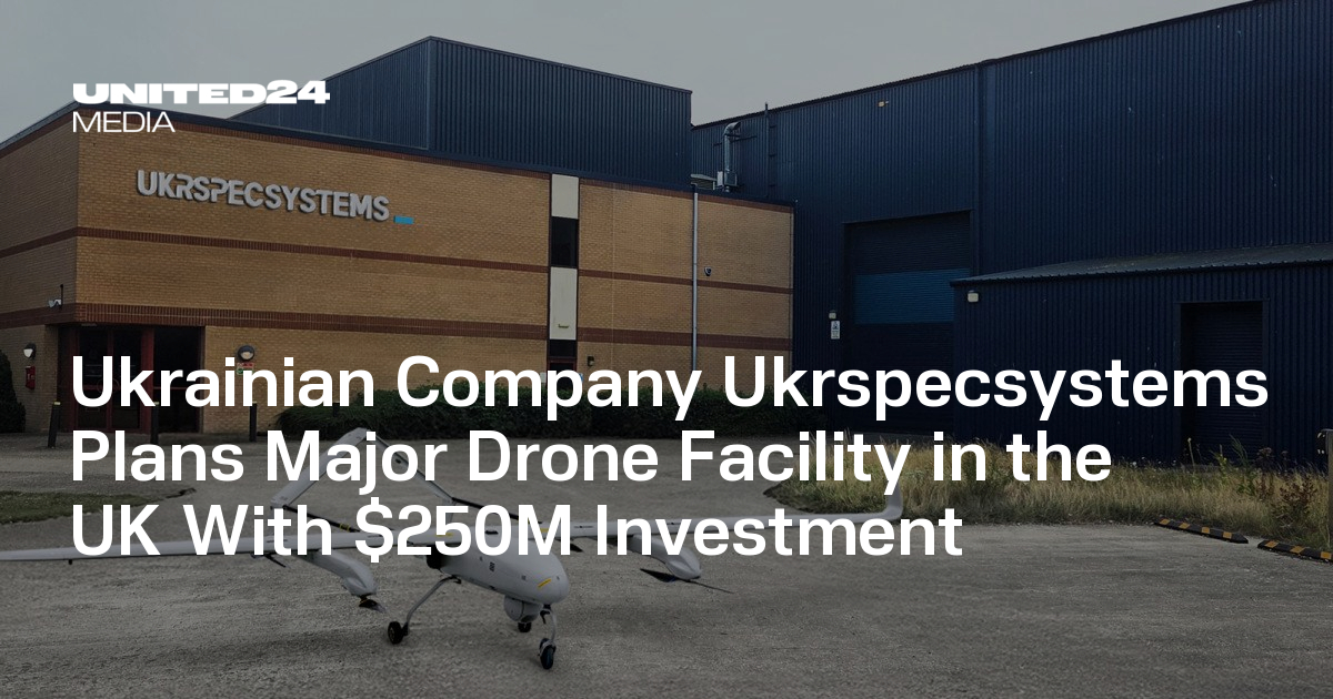 Ukrainian Company Ukrspecsystems Plans Major Drone Facility in the UK ...