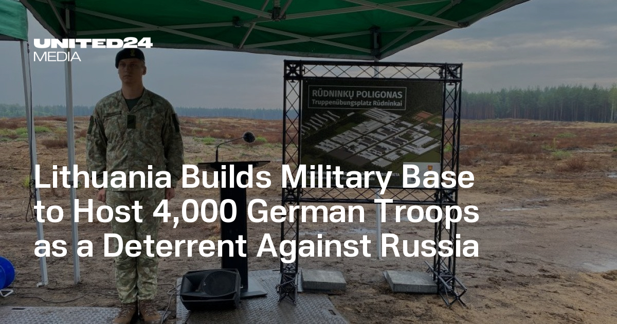Lithuania Builds Military Base to Host 4,000 German Troops as a ...