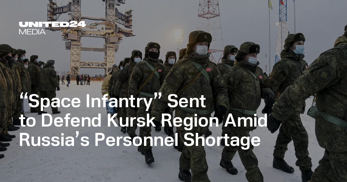 “Space Infantry” Sent to Defend Kursk Region Amid Russia’s Personnel ...