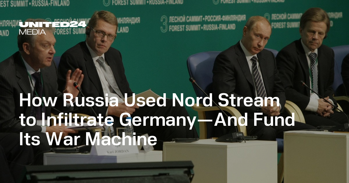 How Russia Used Nord Stream to Infiltrate Germany—And Fund Its War ...