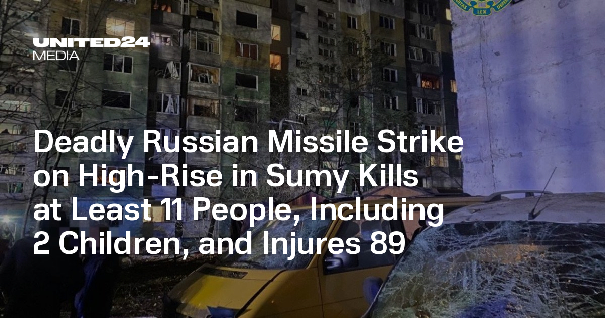 Deadly Russian Missile Strike on High-Rise in Sumy Kills at Least 11 ...
