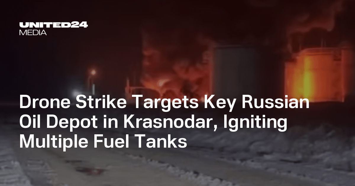 Drone Strike Targets Key Russian Oil Depot in Krasnodar, Igniting ...