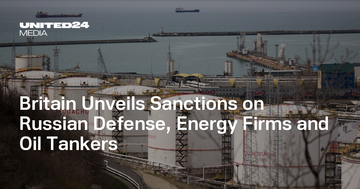 Britain Unveils Sanctions on Russian Defense, Energy Firms and Oil ...
