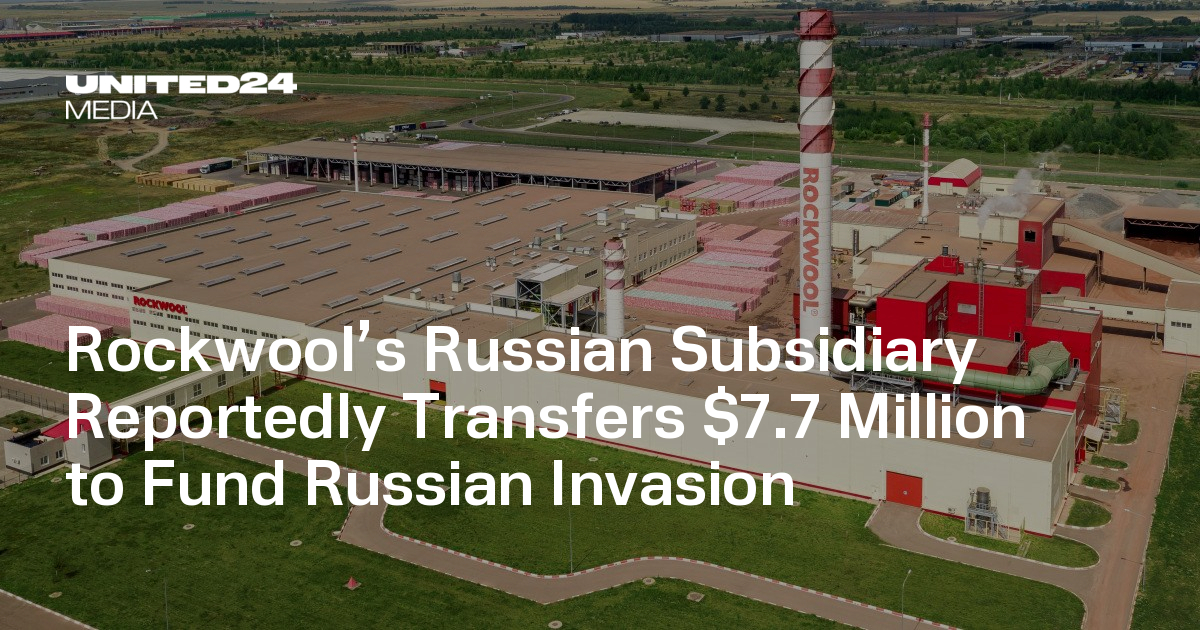 Rockwool’s Russian Subsidiary Reportedly Transfers $7.7 Million to Fund ...