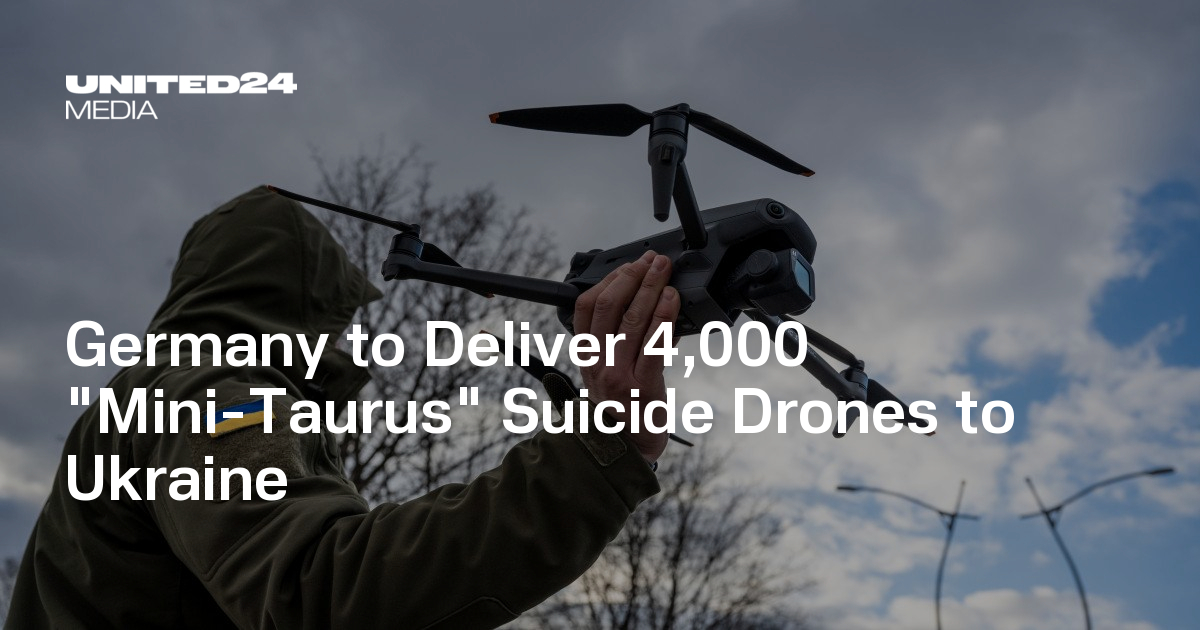 Germany to Deliver 4,000 "Mini-Taurus" Suicide Drones to Ukraine ...