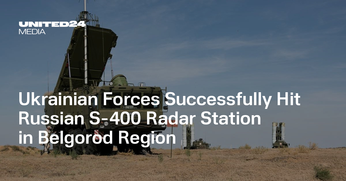 Ukrainian Forces Successfully Hit Russian S-400 Radar Station in ...