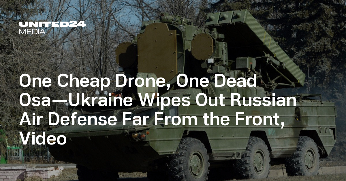 One Cheap Drone, One Dead Osa—Ukraine Wipes Out Russian Air Defense Far ...