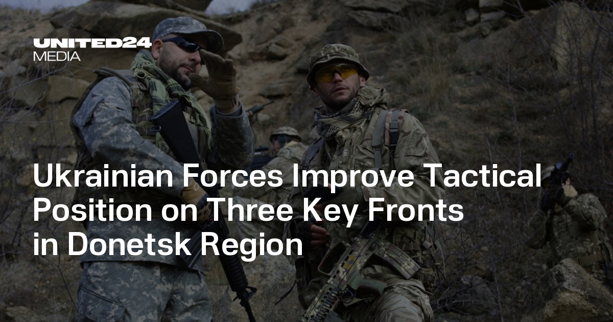 Ukrainian Forces Improve Tactical Position on Three Key Fronts in ...