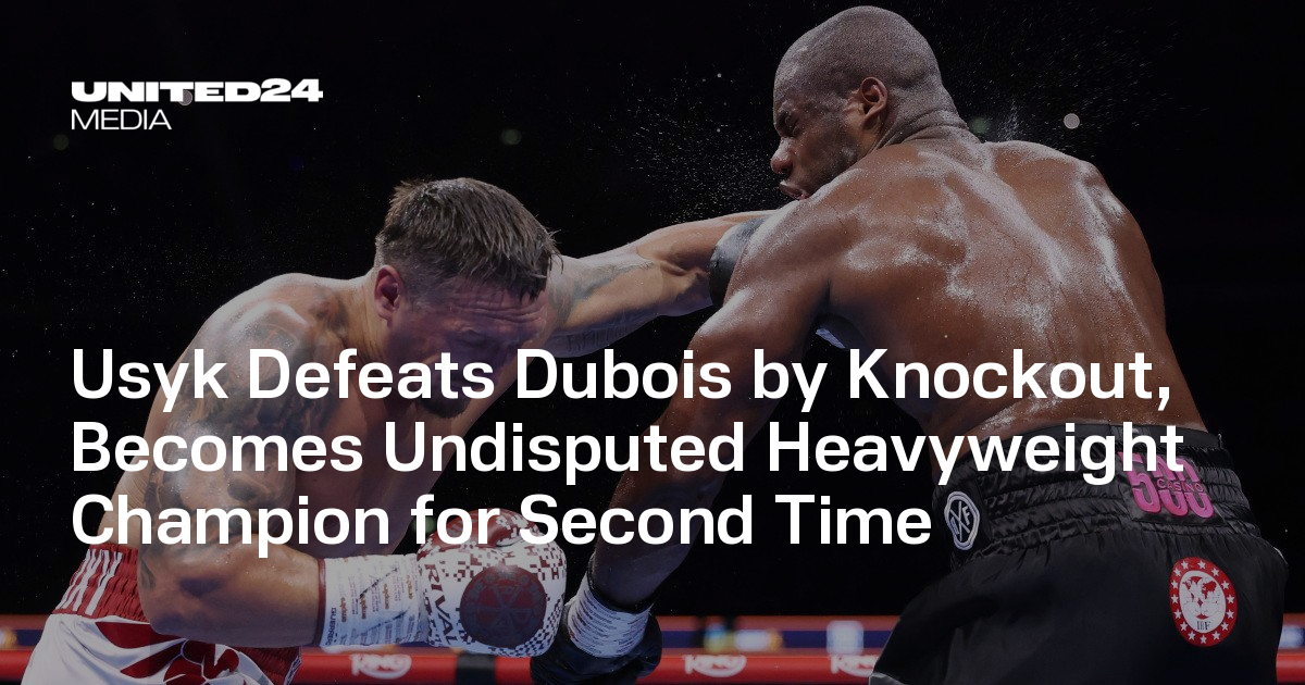 Usyk Defeats Dubois by Knockout, Becomes Undisputed Heavyweight ...