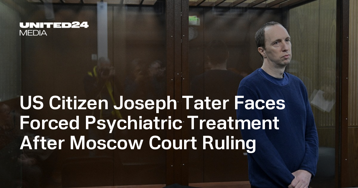 US Citizen Joseph Tater Faces Forced Psychiatric Treatment After Moscow ...
