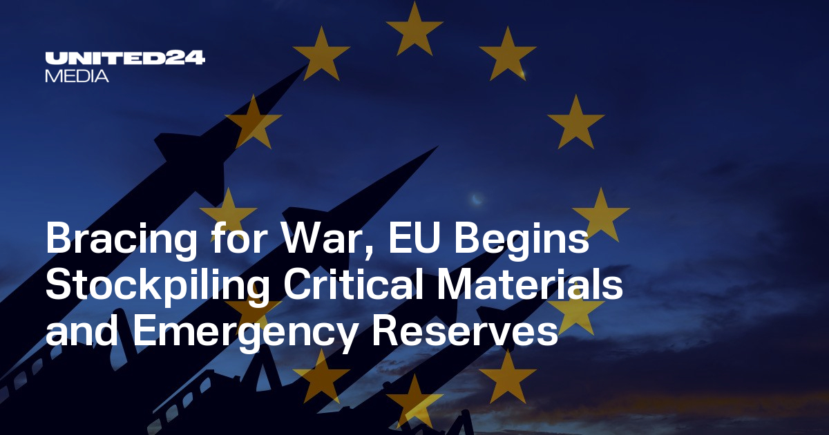 Bracing for War, EU Begins Stockpiling Critical Materials and Emergency ...