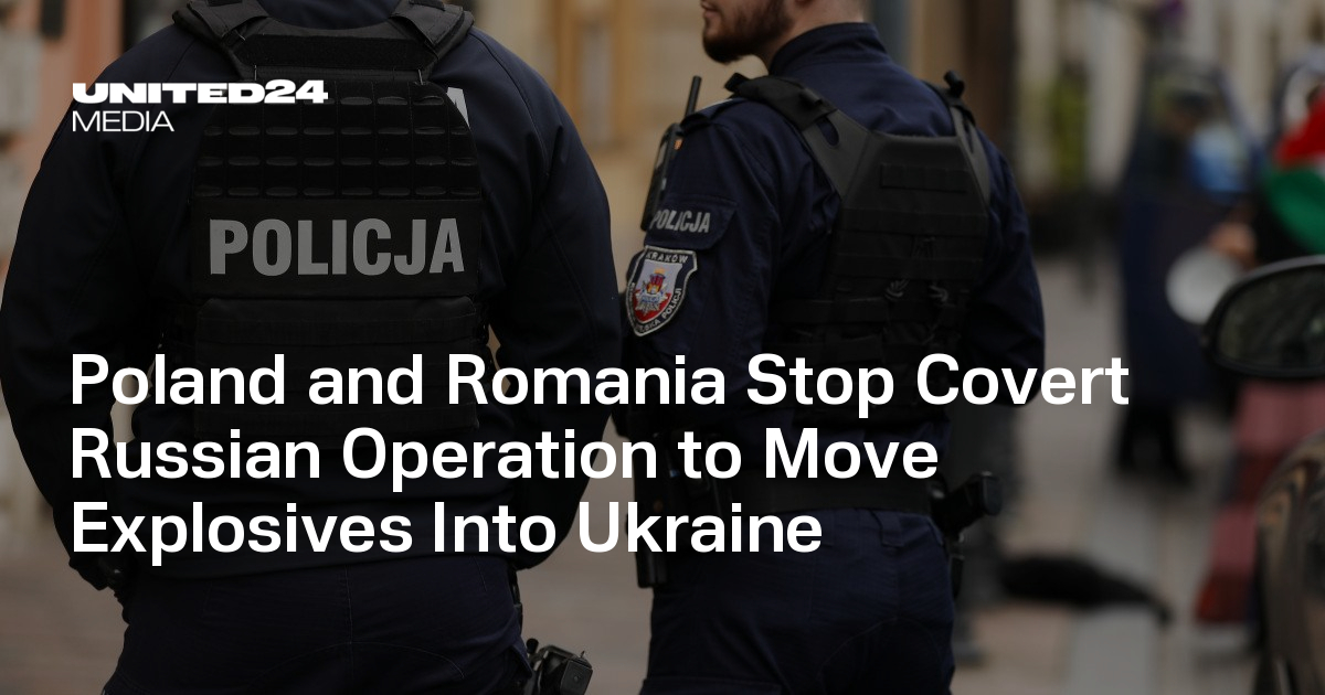 Poland and Romania Stop Covert Russian Operation to Move Explosives ...