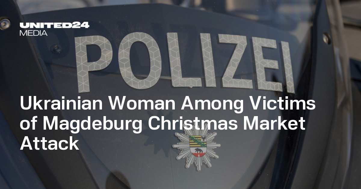 Ukrainian Woman Among Victims of Magdeburg Christmas Market Attack ...