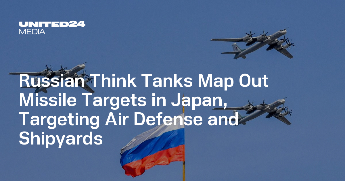 Russian Think Tanks Map Out Missile Targets in Japan, Targeting Air ...