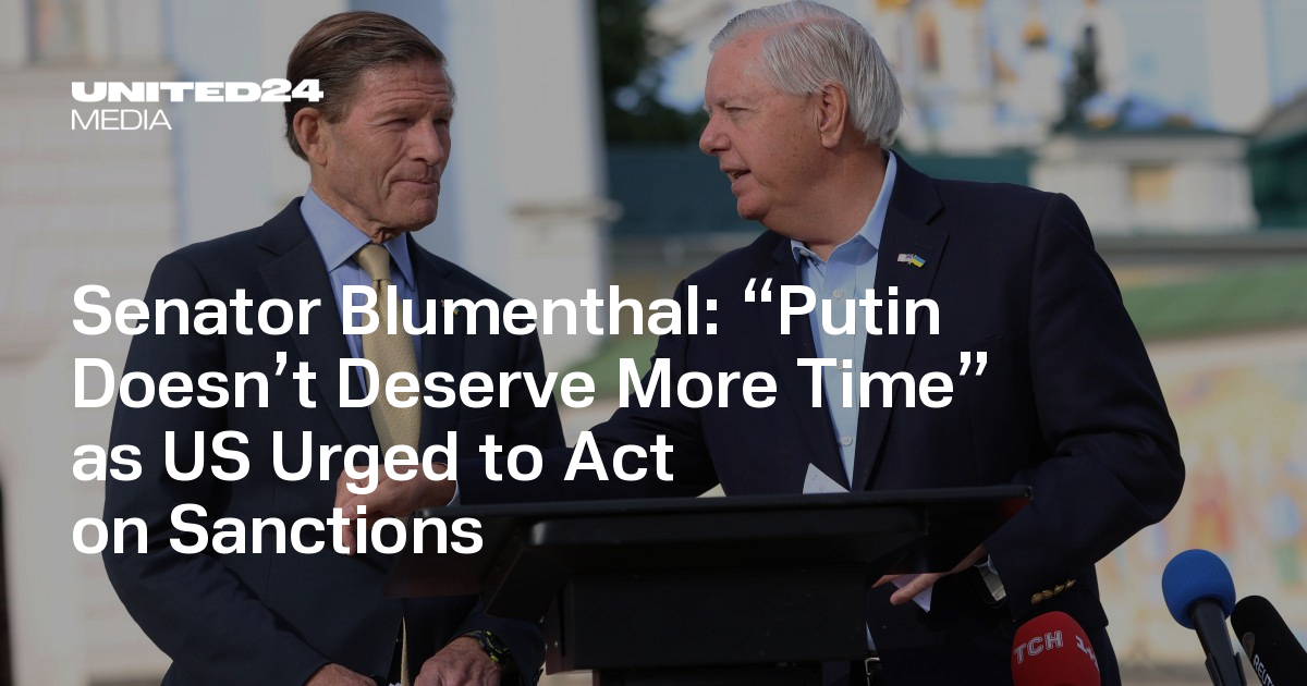 Senator Blumenthal: “Putin Doesn’t Deserve More Time” as US Urged to ...