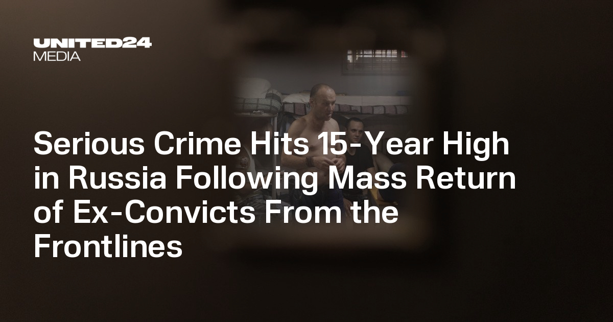 Serious Crime Hits 15-Year High in Russia Following Mass Return of Ex ...