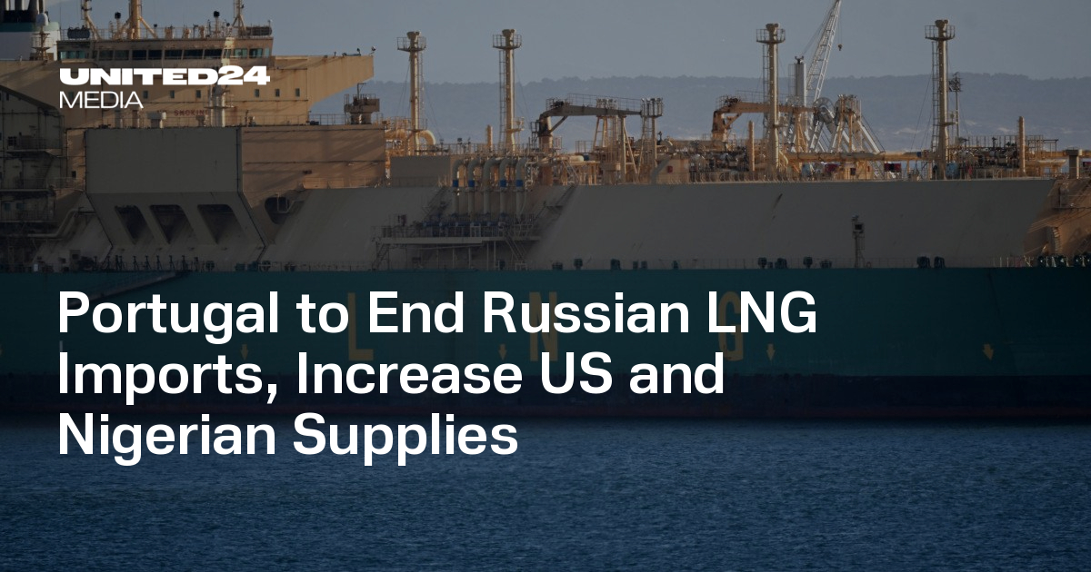 Portugal to End Russian LNG Imports, Increase US and Nigerian Supplies ...