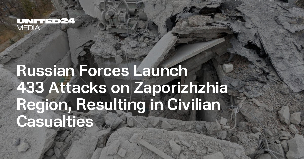 Russian Forces Launch 433 Attacks on Zaporizhzhia Region, Resulting in ...