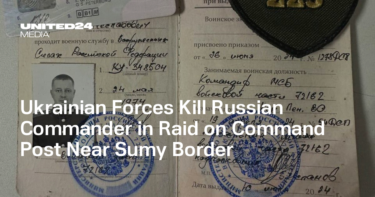 Ukrainian Forces Kill Russian Commander in Raid on Command Post Near ...