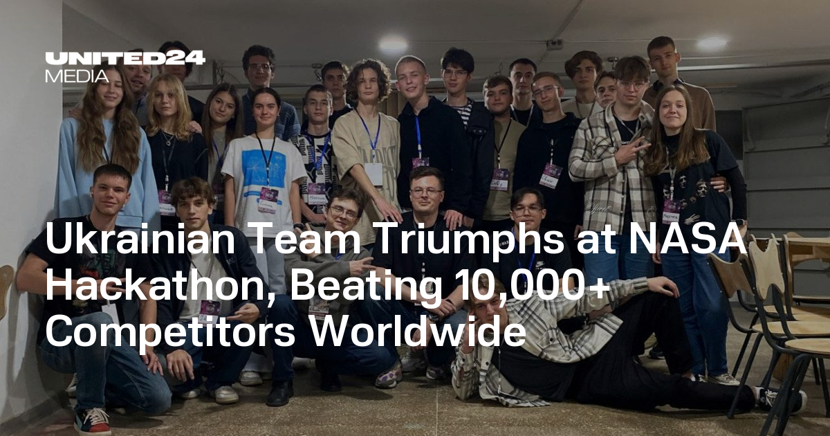 Ukrainian Team Triumphs at NASA Hackathon, Beating 10,000+ Competitors ...