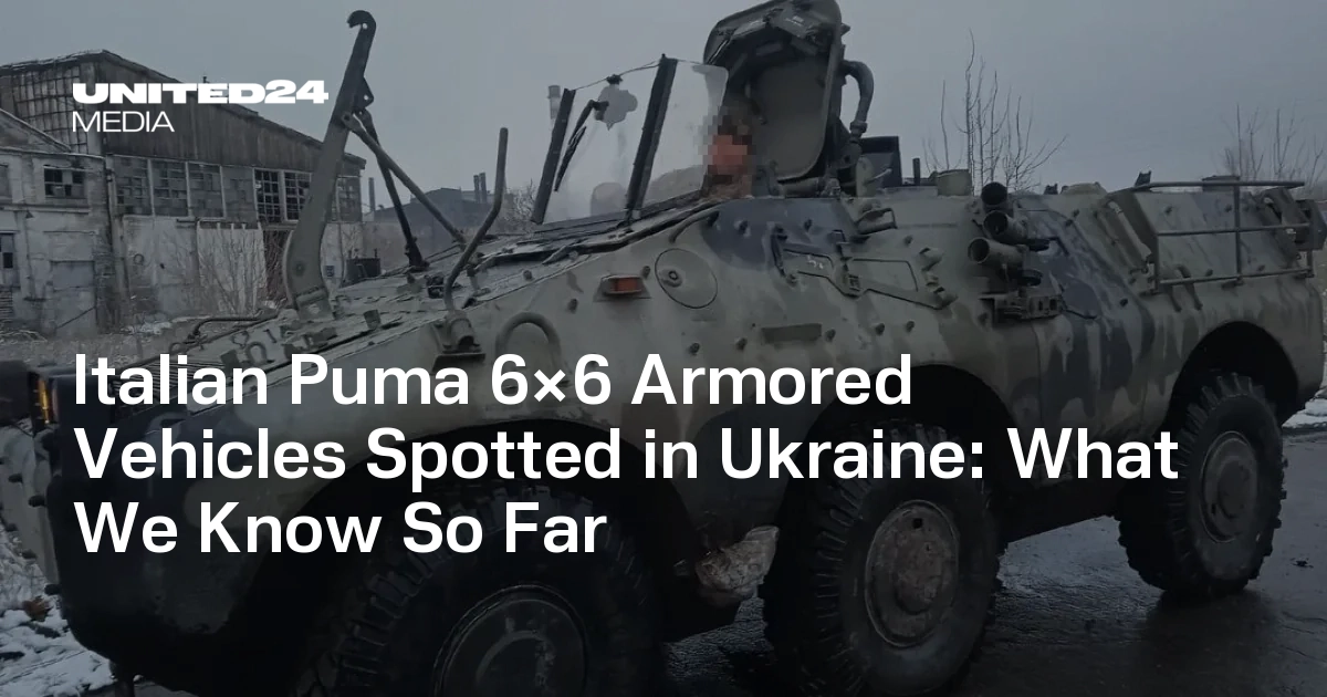 Italian Puma 6×6 Armored Vehicles Spotted in Ukraine: What We Know So ...