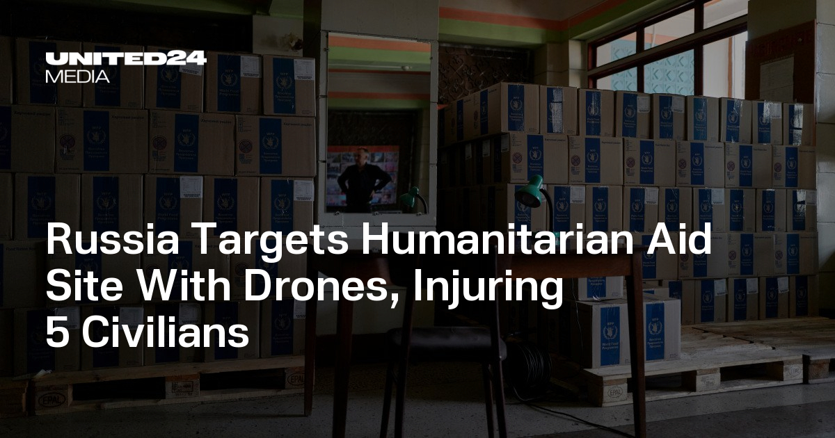 Russia Targets Humanitarian Aid Site With Drones, Injuring 5 Civilians ...
