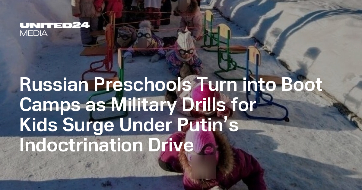 Russian Preschools Turn into Boot Camps as Military Drills for Kids ...