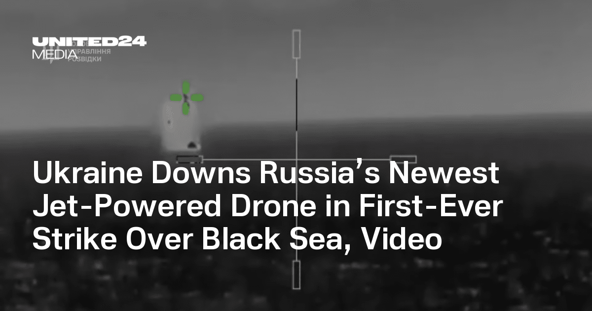 Ukraine Downs Russia’s Newest Jet-Powered Drone in First-Ever Strike ...