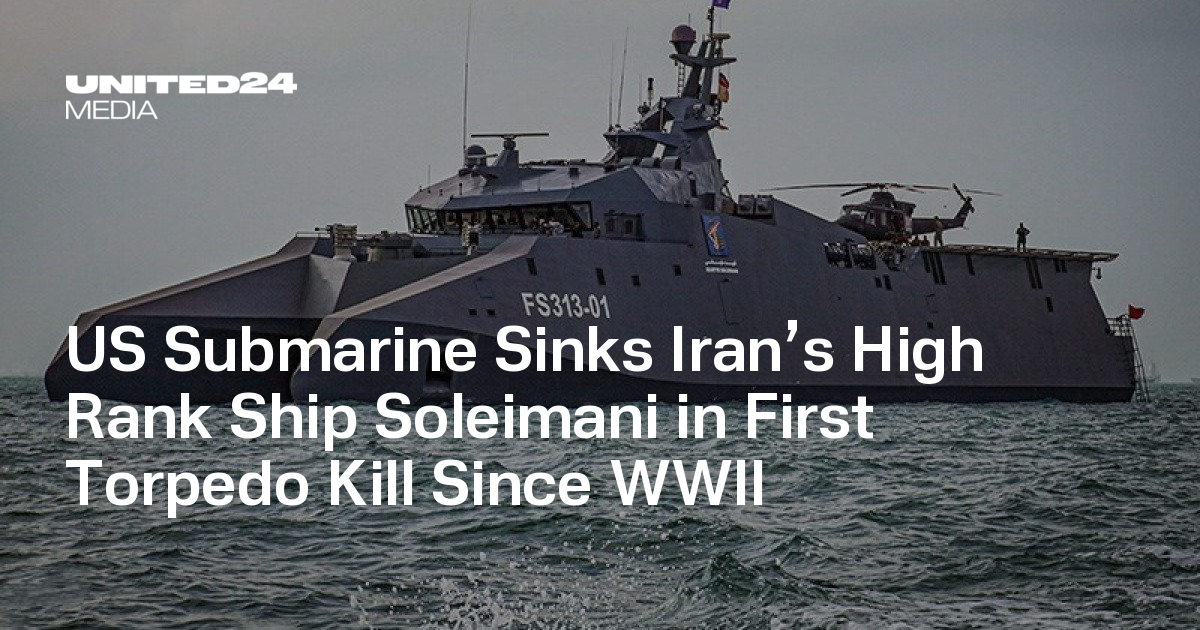US Submarine Sinks Iranian Warship in Historic Torpedo Strike ...